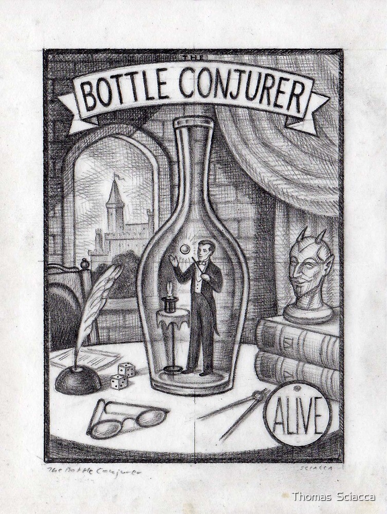 "The Bottle Conjurer" by Thomas Sciacca | Redbubble