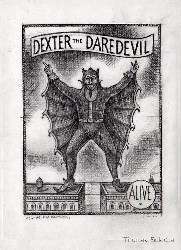 "Dexter the Daredevil" by Thomas Sciacca | Redbubble