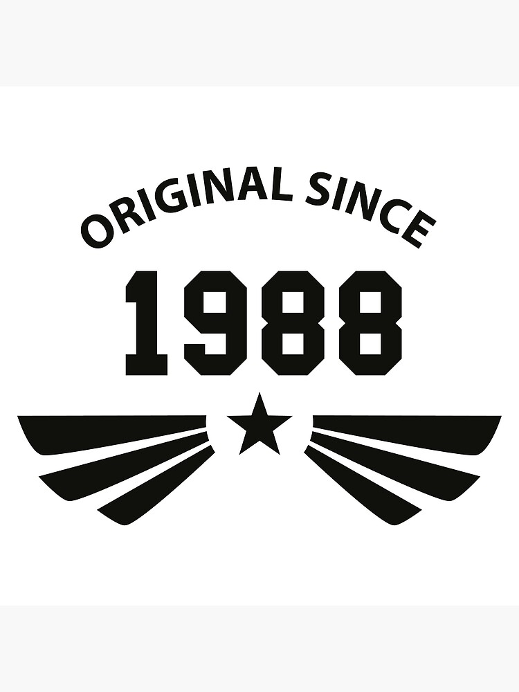 "Original since 1988" Framed Art Print by Teepack | Redbubble