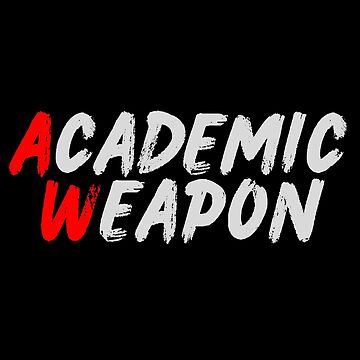 " Academic Weapon - Inspirational" Sticker for Sale by Ahmed Feki ...