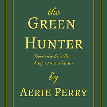 "The Green Hunter by Aerie Perry" Spiral Notebook for Sale by madebybingo | Redbubble