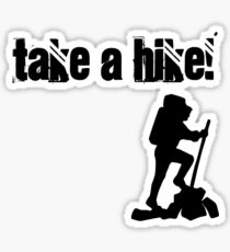 Take a Hike: Stickers | Redbubble