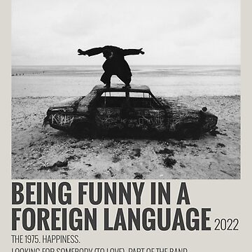 "the 1975 being funny in a foreign language album " Poster for Sale by ...