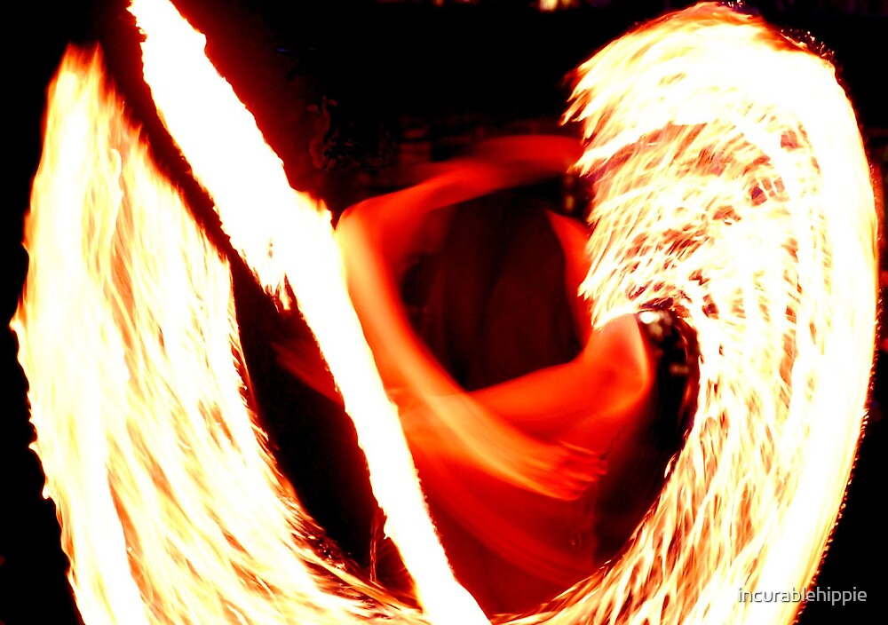 "Fire Spinning" by incurablehippie | Redbubble