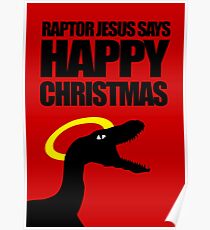 Raptor Jesus Posters | Redbubble