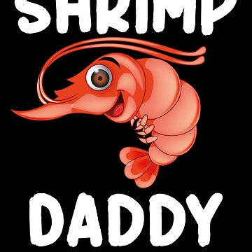 "Redt Cool Shrimp Daddy Quote Vintage Essentials " Sticker for Sale by ...