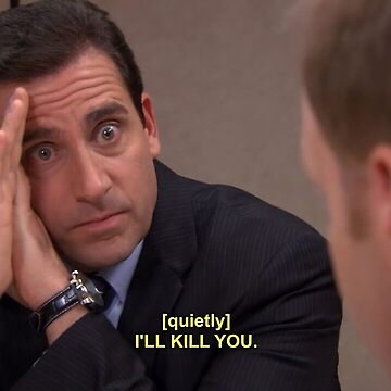 "I´ll kill you - Michael Scott" Sticker by TheRecycleBin | Redbubble