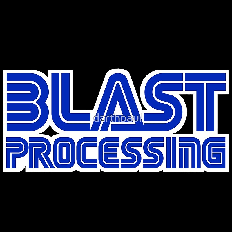 "Blast Processing" by darthpaul | Redbubble