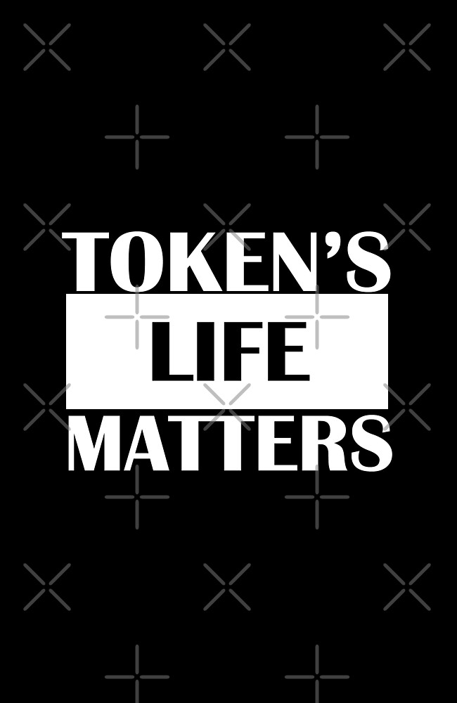 "TOKENS LIFE MATTERS- SOUTH PARK PARODY - TEGRIDY FARMS EDITION " by ...