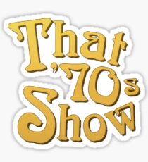 That 70s Show: Stickers | Redbubble