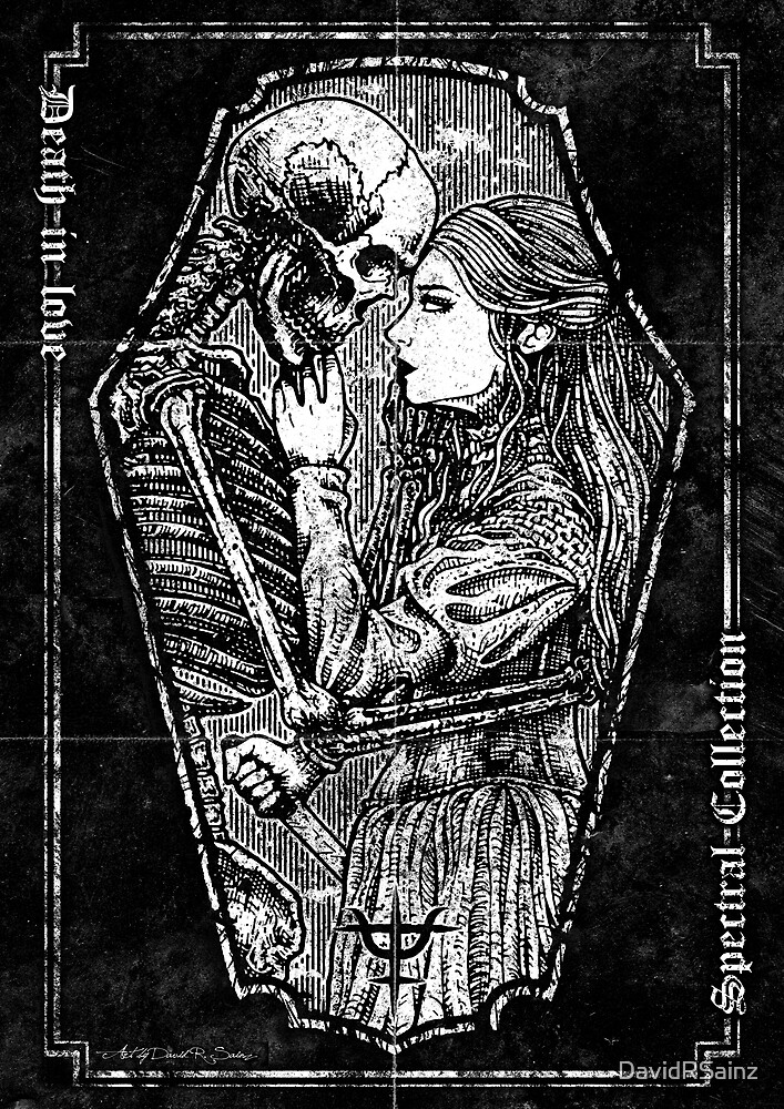 "DEATH IN LOVE - Spectral Collection - David R. Sainz" by DavidRSainz | Redbubble