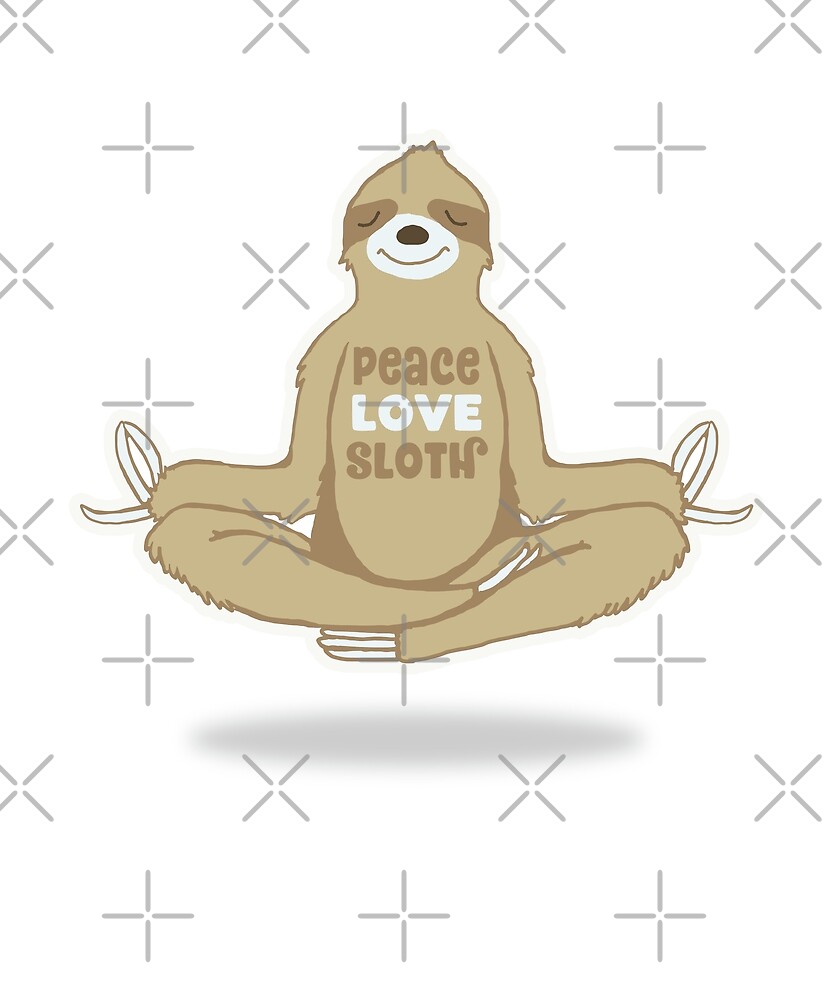 "Peace Love Sloth - Meditating Floating Sloth" by jitterfly | Redbubble