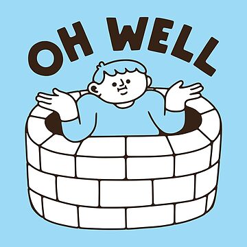 "Oh Well" Sticker for Sale by obinsun | Redbubble