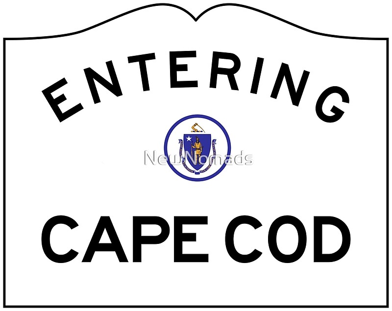 "Entering CAPE COD - Commonwealth of Massachusetts Road Sign" by ...