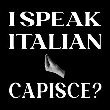 "I Speak Italian - Capisce Italian Hand" Poster for Sale by molamode ...