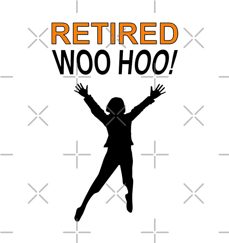 "Retired Woo Hoo Woman" by Almdrs | Redbubble