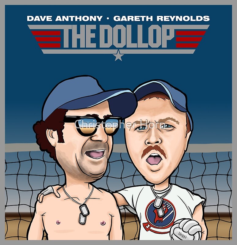 "The Dollop: Top Gun" by Christopher Horn | Redbubble