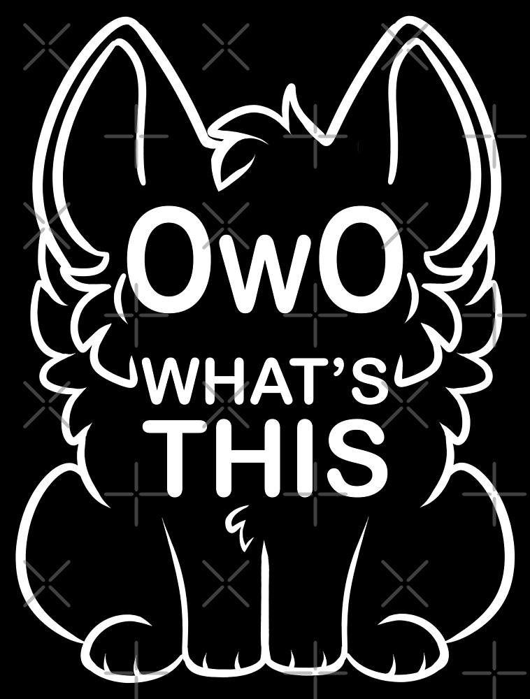 "OwO What's this? - white text" by 8Bit-Paws | Redbubble