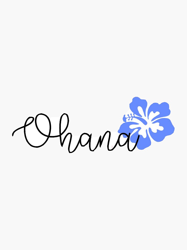 "Ohana" Sticker by happyk8e | Redbubble