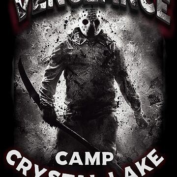 "Jason Voorhees Vengeance, Camp Crystal lake" Poster for Sale by ...