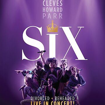 "SIX THE MUSICAL POSTER" Poster by Leyzel | Redbubble