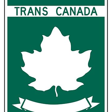 "Trans Canada Highway Sign Shirt / Clothing" Sticker for Sale by ...