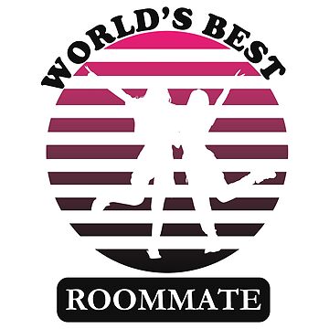 "Best Roommate Ever Worlds Best Roommate" Greeting Card for Sale by ...