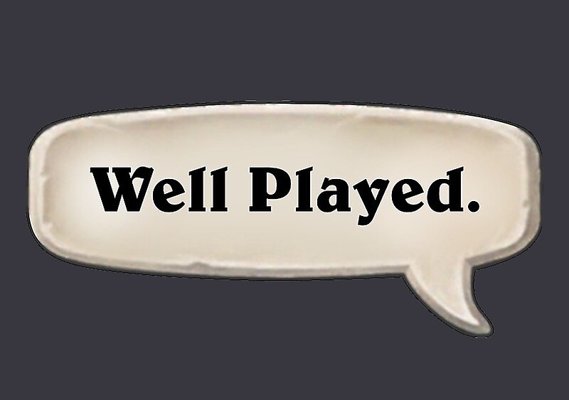 "Well Played Emote" by Coooner | Redbubble