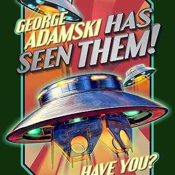 "GEORGE ADAMSKI HAS SEEN THEM - HAVE YOU? Flying Saucer UFO - Vintage ...