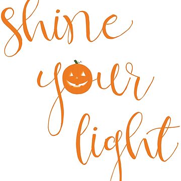 "Shine Your Light" Sticker for Sale by reallivefaith | Redbubble