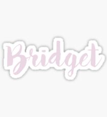 Bridget Stickers | Redbubble