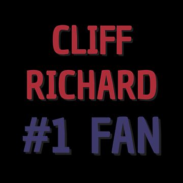 "Cliff Richard - #1 Fan" Sticker for Sale by Rybariuns | Redbubble