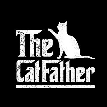 "The Catfather Funny Cat Father" Sticker for Sale by FirnandArt | Redbubble