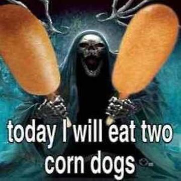 "today I will eat two corn dogs awesome badass skeleton" Art Print for ...