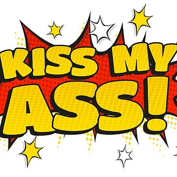 "Pop Art Kiss My Ass!" Sticker for Sale by jorgenmac | Redbubble