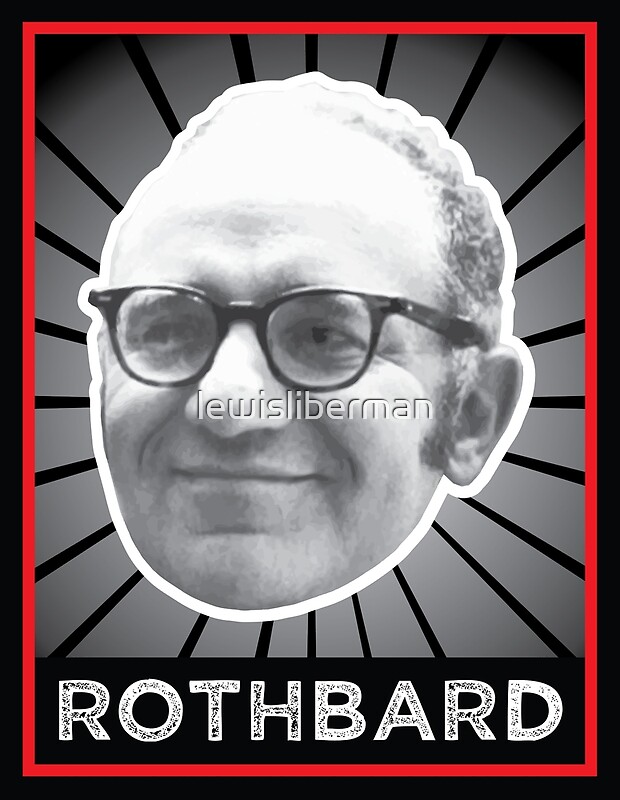 "The Great Murray Rothbard" by lewisliberman | Redbubble