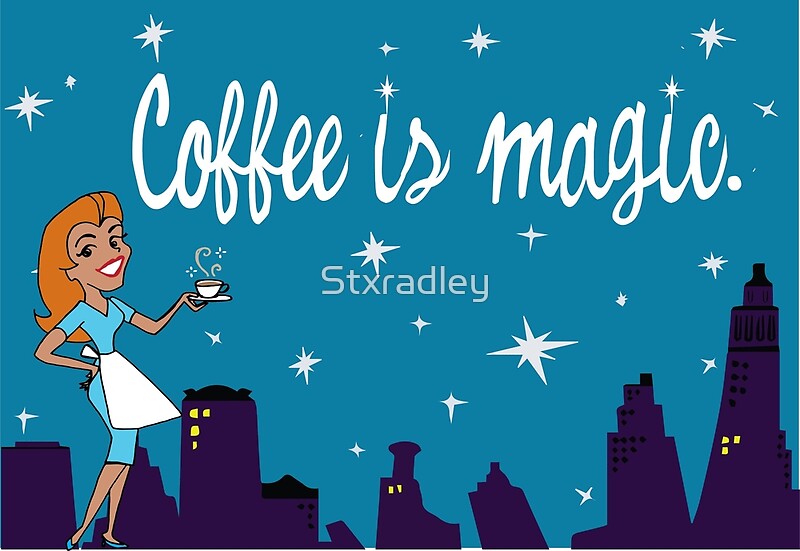 "Coffee is Magic, Bewitched TV " by Stxradley | Redbubble