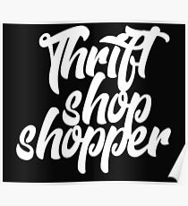 Thrift Shop Posters | Redbubble