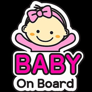 "Baby Girl On Board Funny Car Sign Board " Sticker for Sale by ...