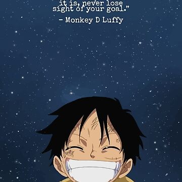 "One piece luffy quote" Poster for Sale by YourDemonSlayer | Redbubble