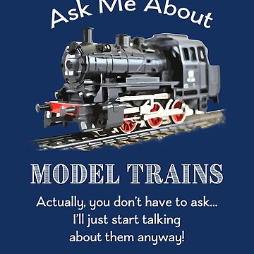 "Funny Model Train Fan "Ask me about model trains"" Essential T-Shirt ...
