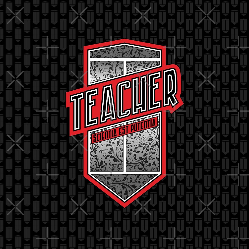 "Teacher Shield Emblem" by GrandeDuc | Redbubble
