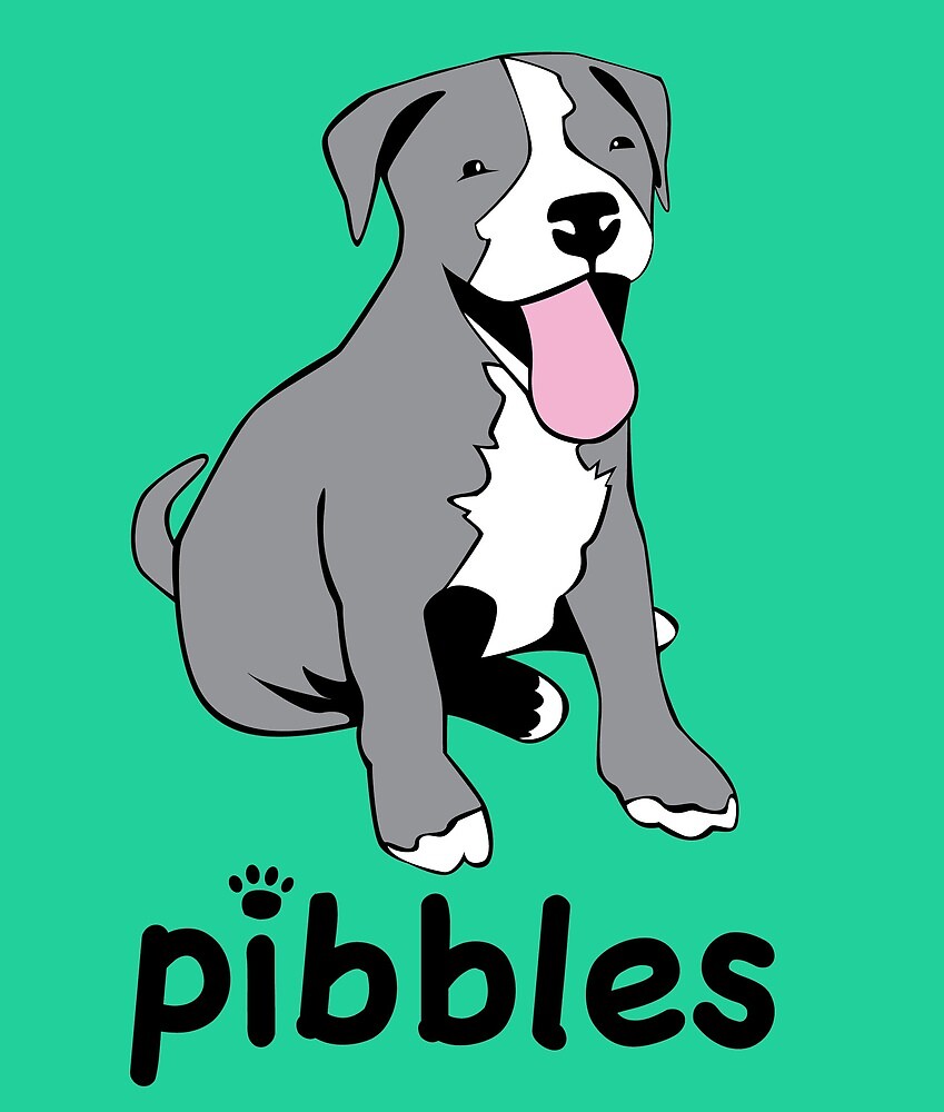 "Pibbles" by jellopuddin | Redbubble