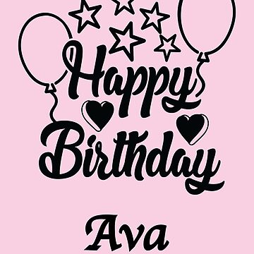 "Happy Birthday Ava" Greeting Card for Sale by peterscarfo | Redbubble