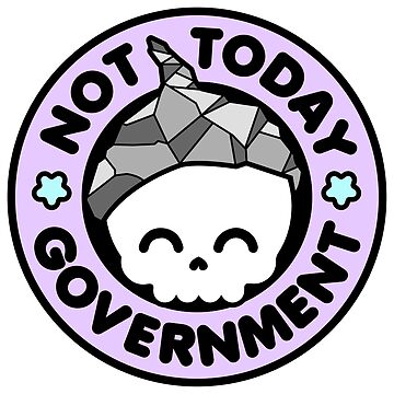 "Not Today Government Tin Foil Hat" Sticker for Sale by KawaiiKrypt ...