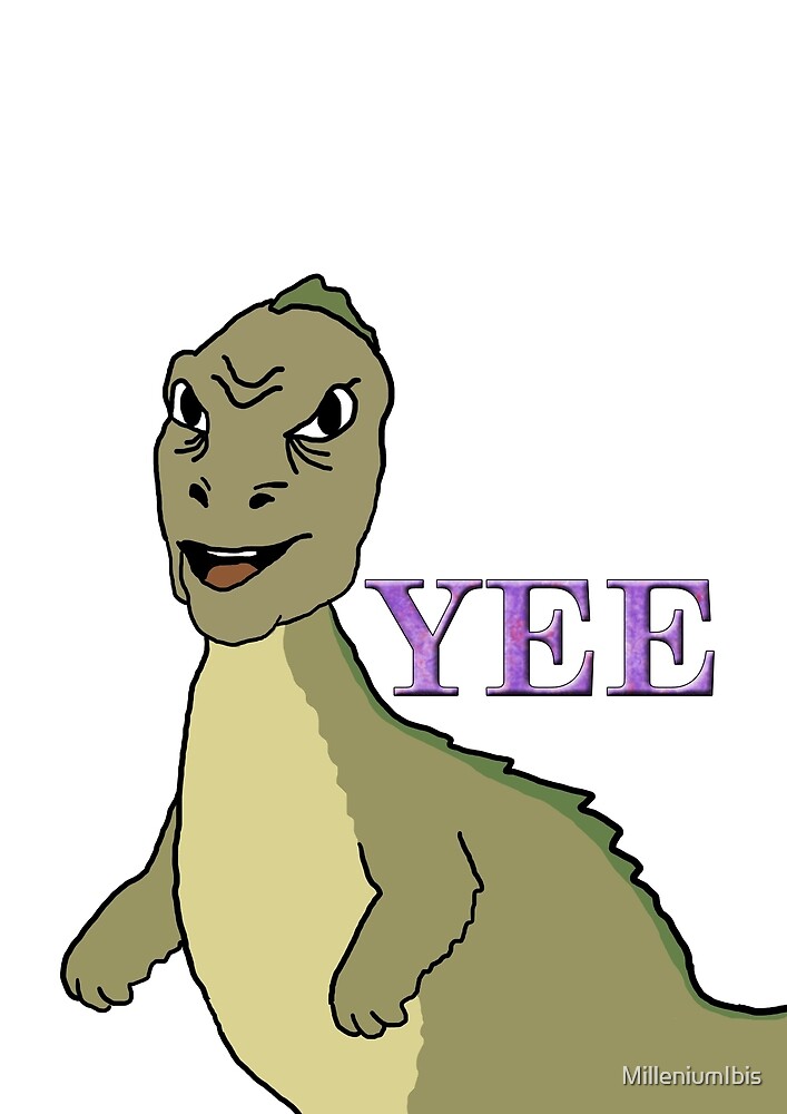 "Yee part 2" by MilleniumIbis | Redbubble