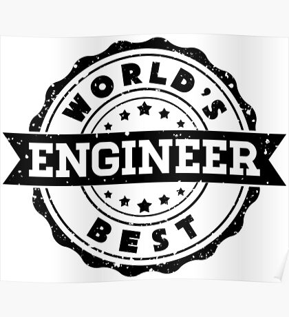 Best Engineer: Posters | Redbubble