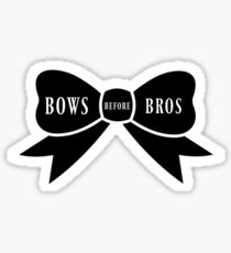 Bows Before Bros Stickers | Redbubble