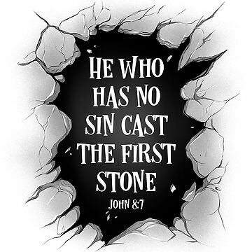 "Jesus defended the woman adulterer and rebuked the Pharisees “He who ...