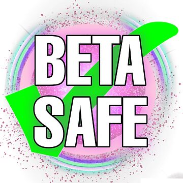 "Beta Safe" Sticker for Sale by HauteKink | Redbubble
